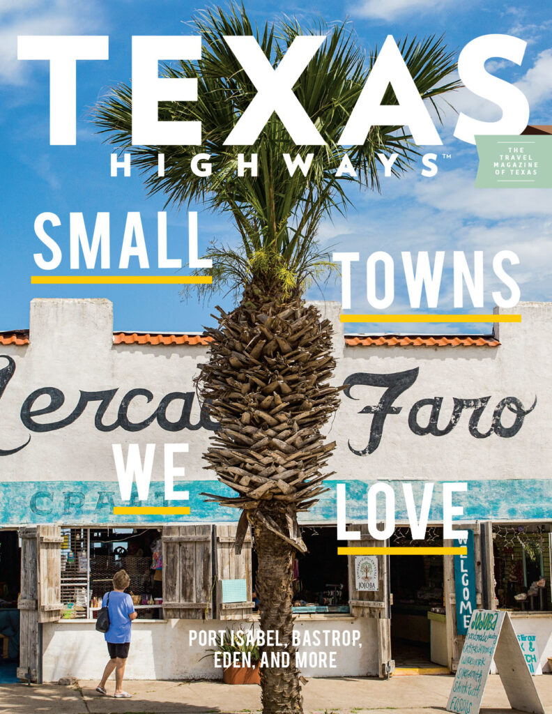 Magazine Archives Archive - Texas Highways