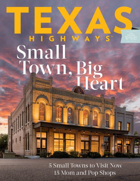 The Magazine - Texas Highways