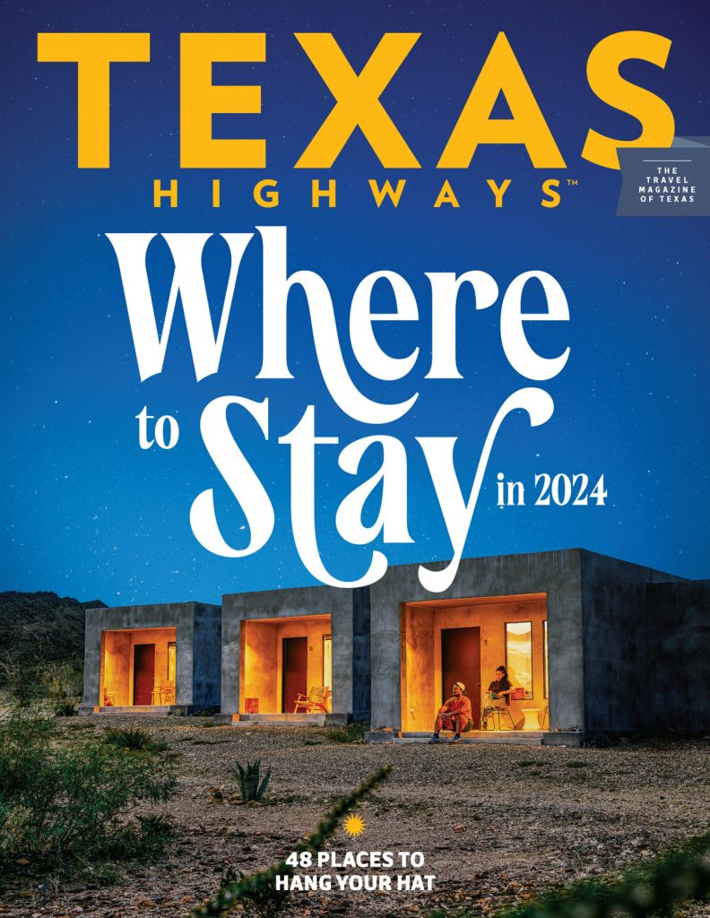 The Magazine - Texas Highways