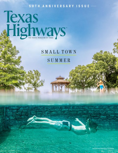 The Magazine - Texas Highways