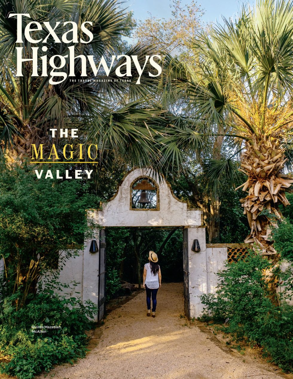 The Magazine - Texas Highways
